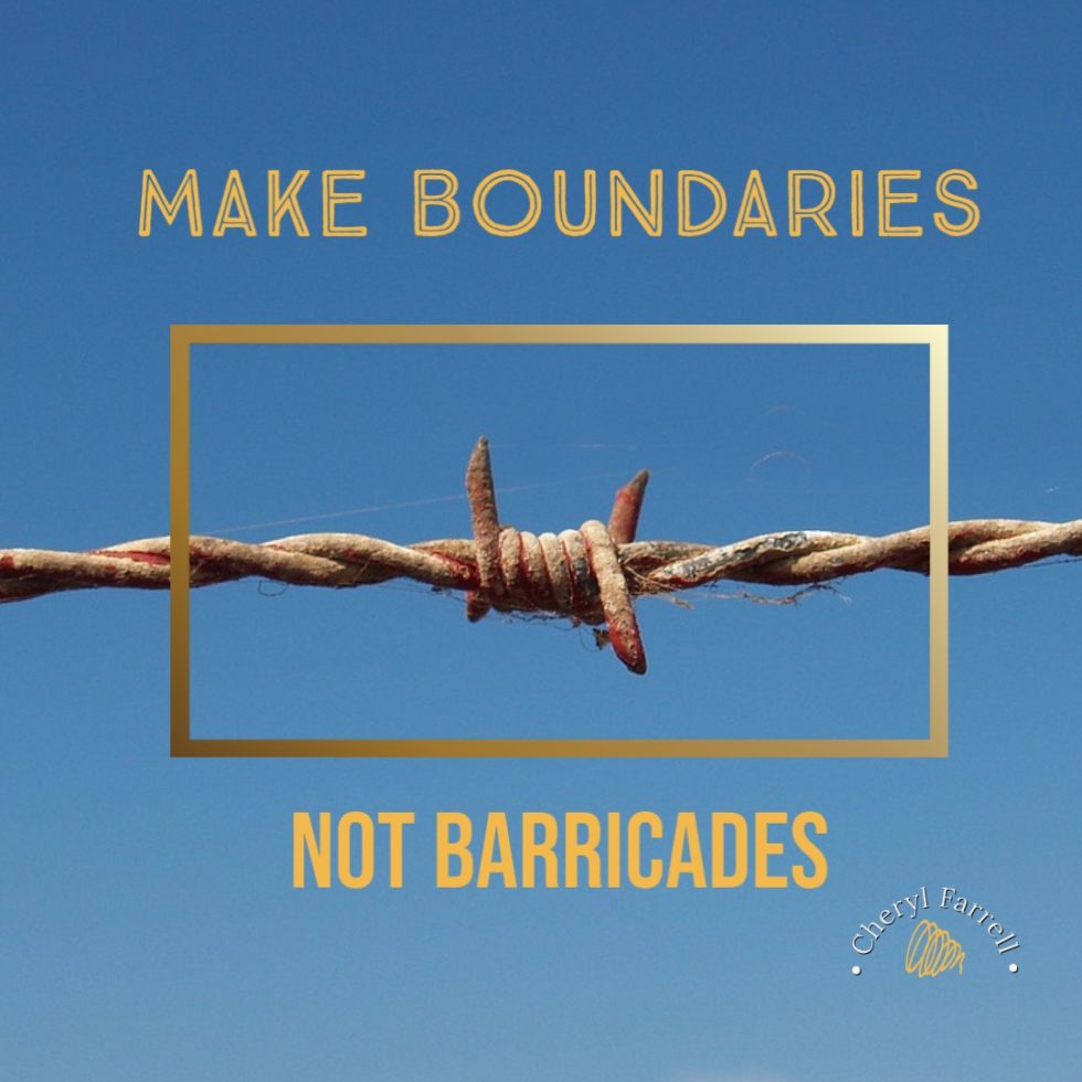Make Boundaries – Not Barricades - insidewink